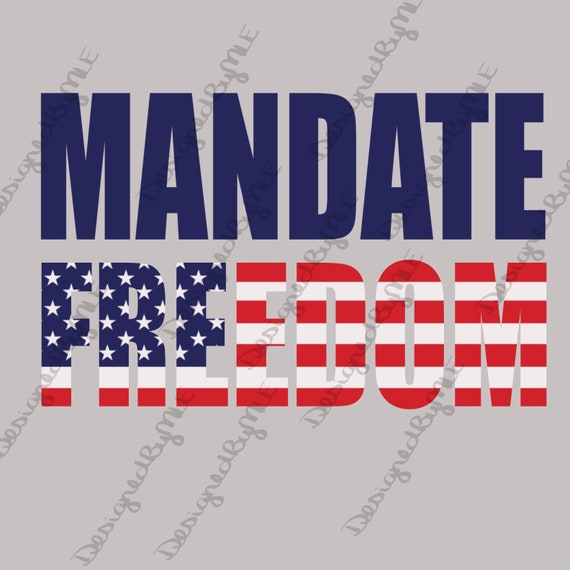 Mandate Freedom American Flag SVG PNG JPG Mandate Freedom - Etsy Finland
