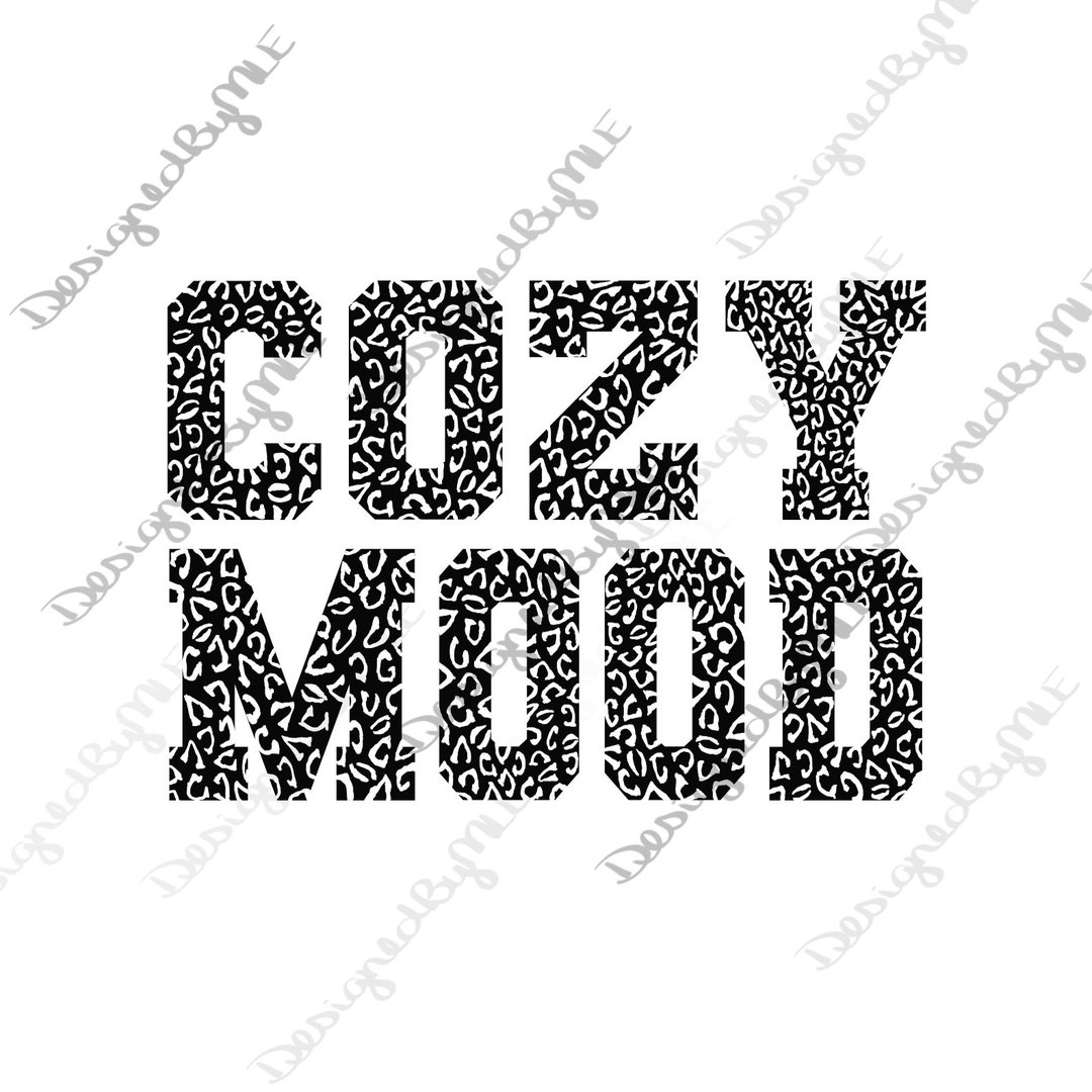 Cozy Cozy Mood SVG, Leopard Cozy Mood, PNG, JPG, Sweatshirt Digital ...
