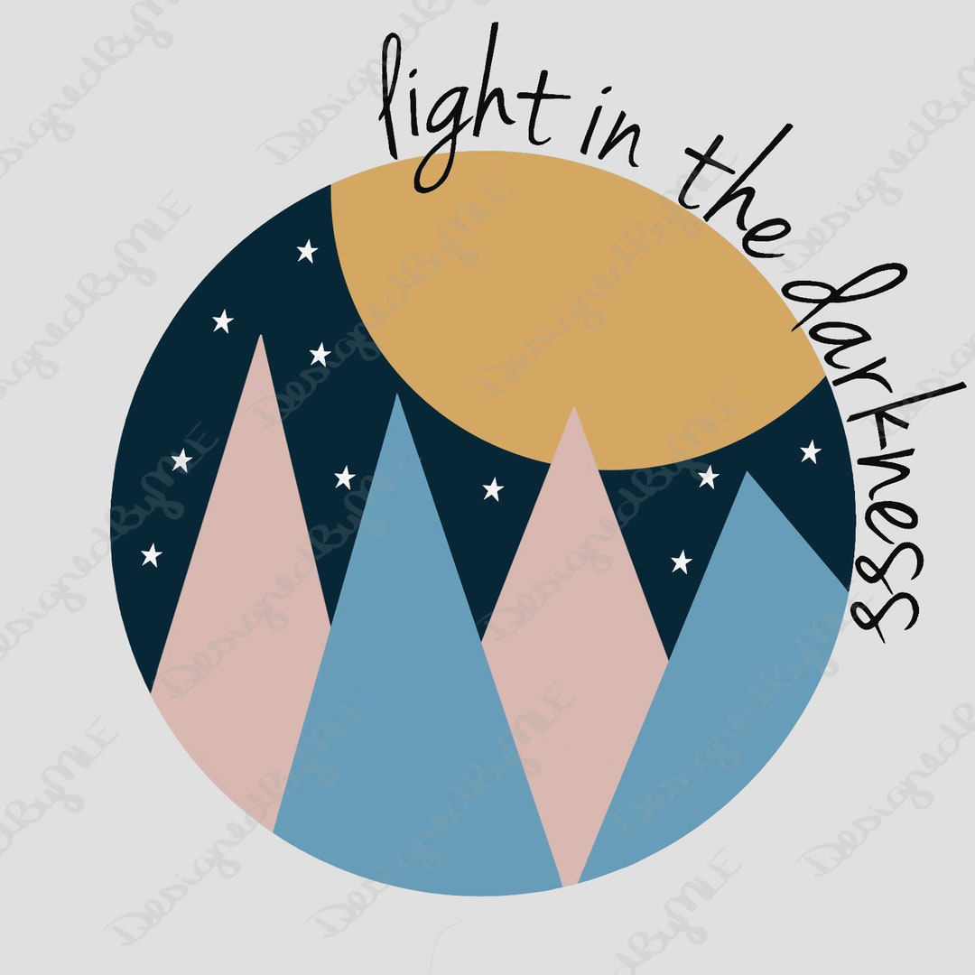 Light in the Darkness SVG, PNG, JPG, Religious Design, Mountains and ...