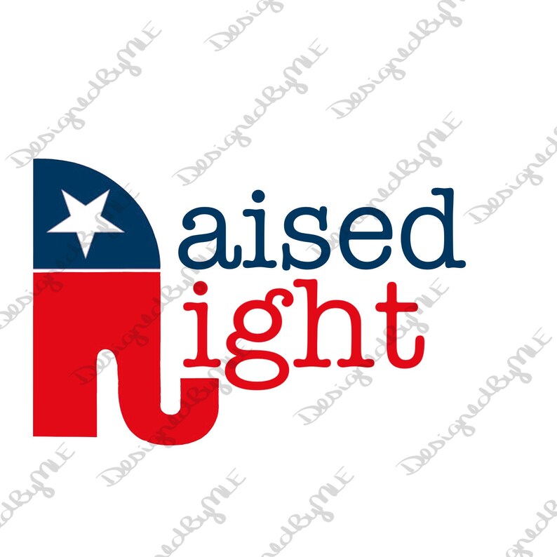 Raised Right Republican Design: Patriot SVG, PNG (instant Download) - Etsy