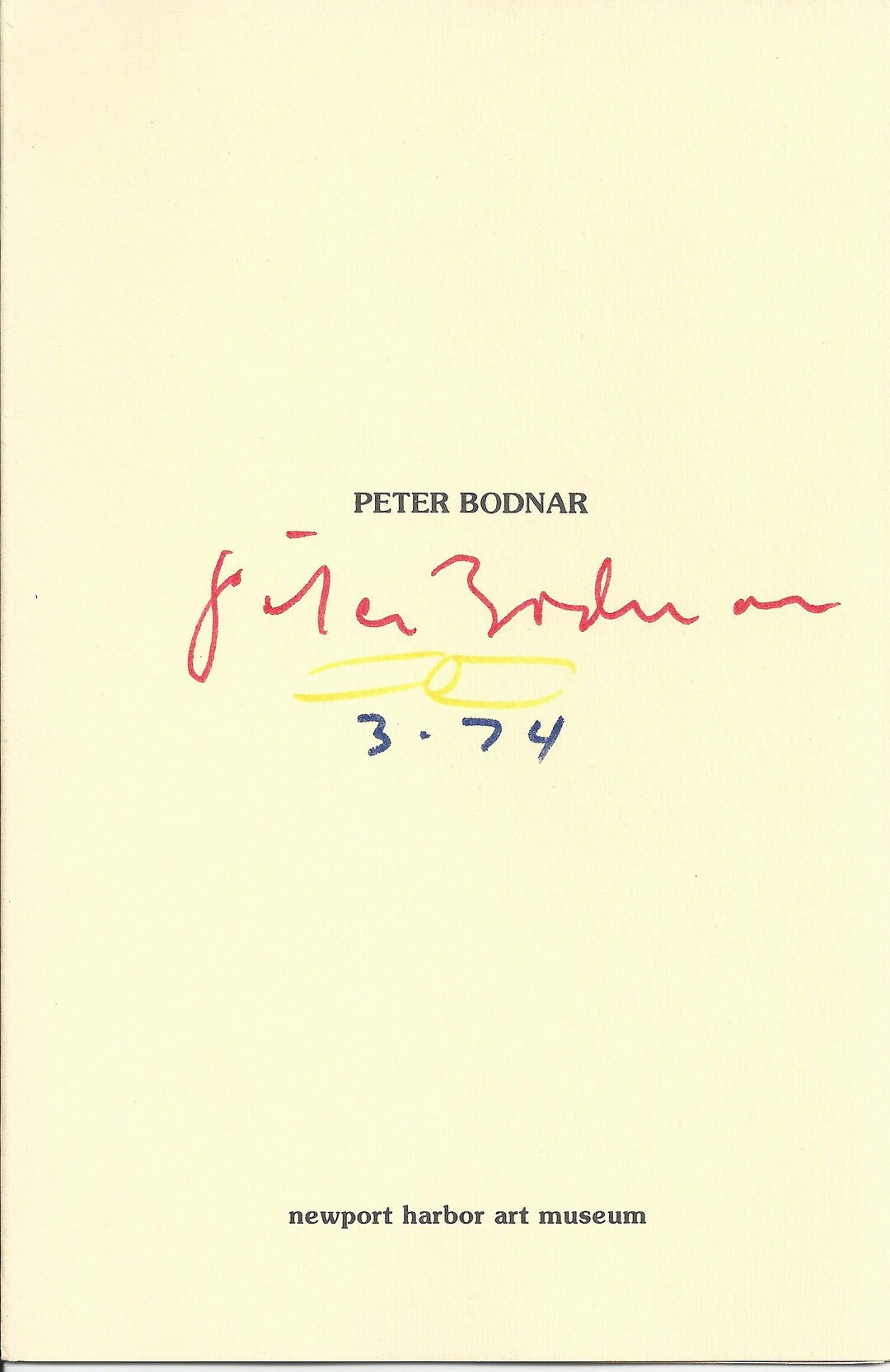 Peter Bodnar Signed Invitation Brochure Newport Harbor Art Museum 1974 ...