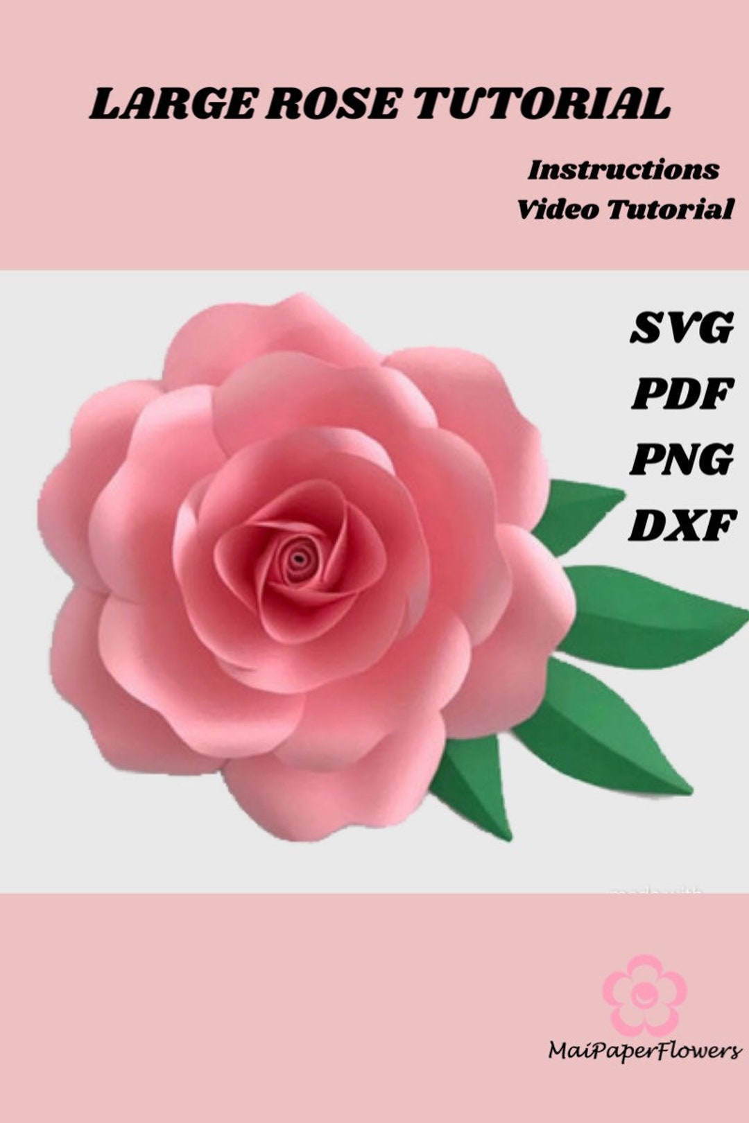 Paper Rose Template SVG PDF PNG Dxf 10- 11" Large Paper Flower Rose Svg ...