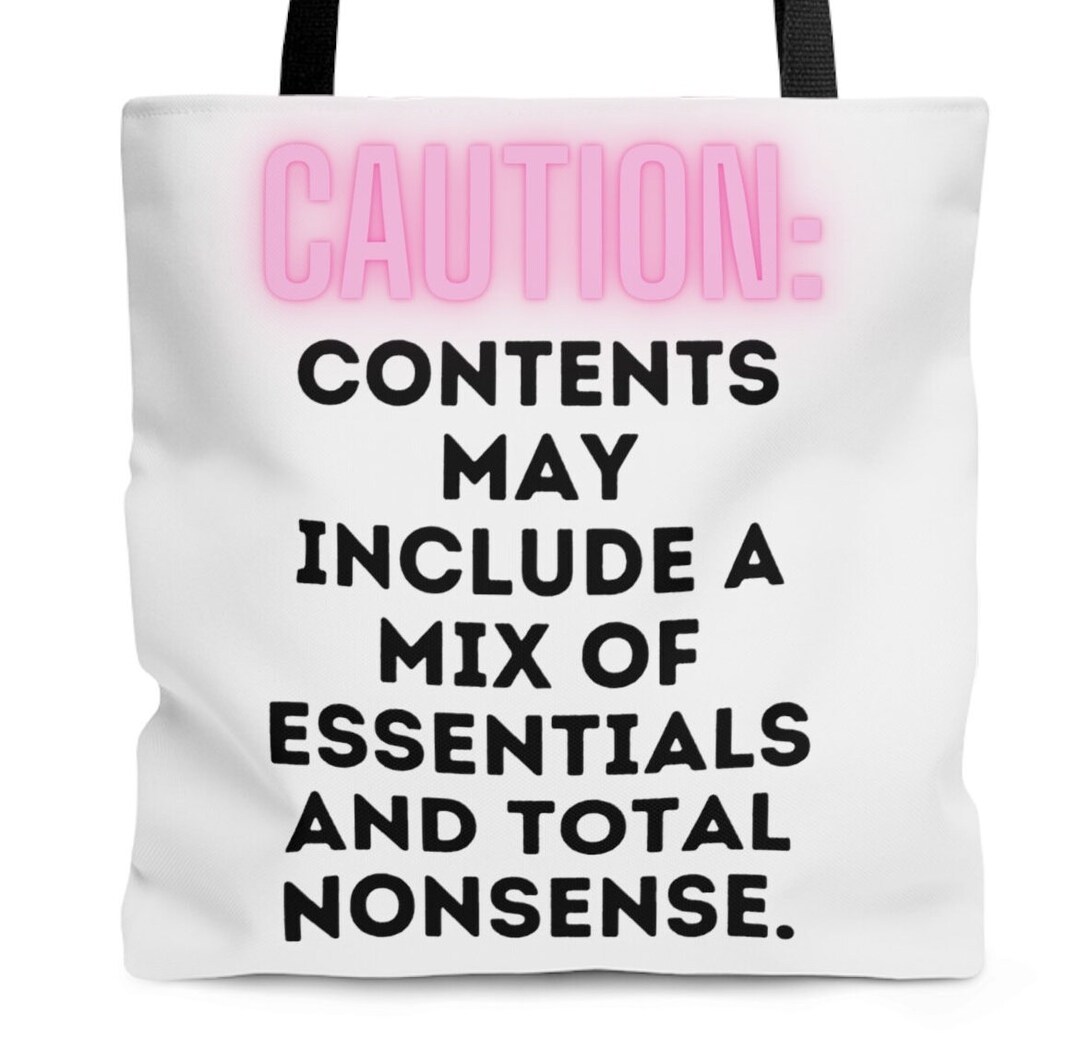 Caution: Contents May Include a Mix of Essentials and Total Nonsense ...