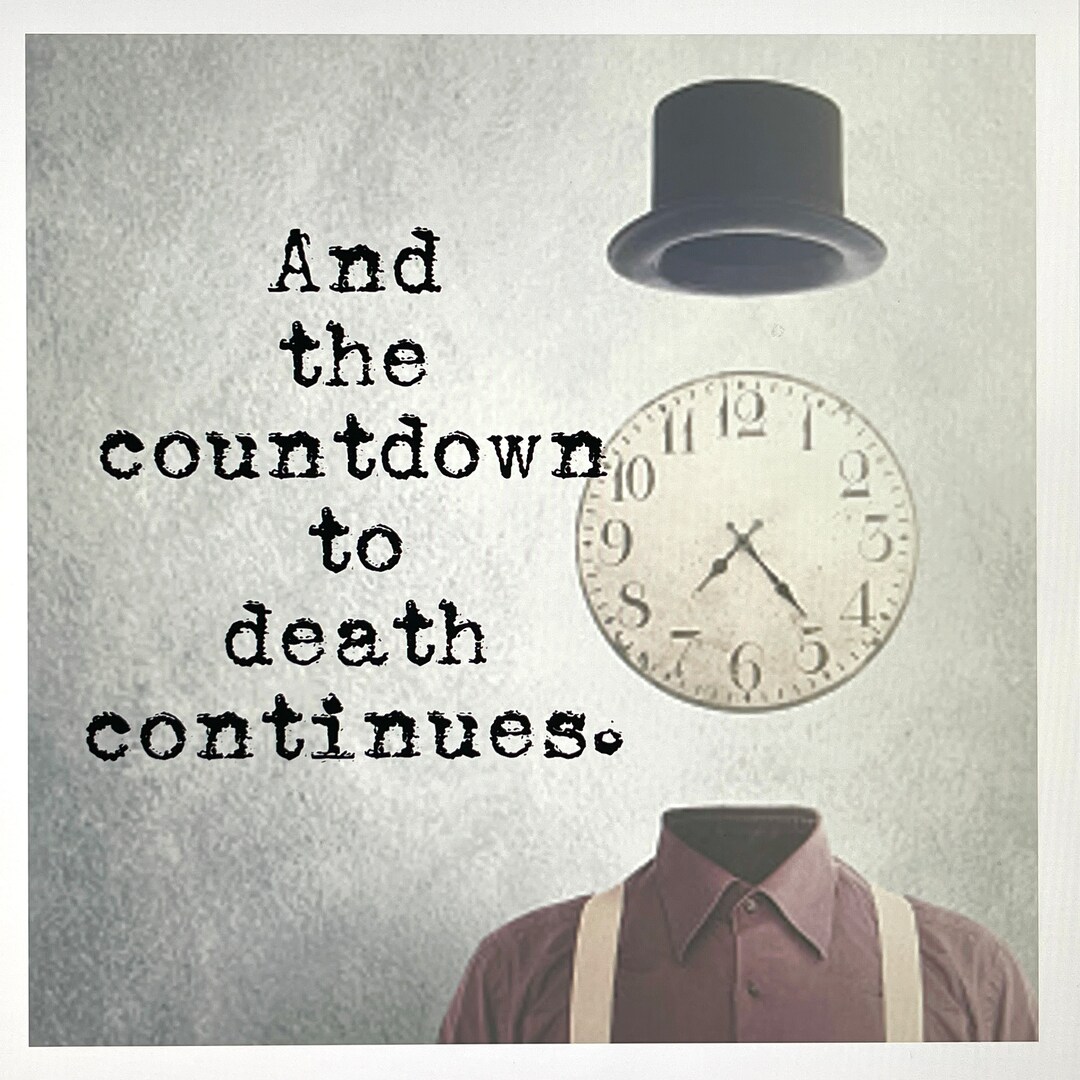 Countdown to Death - Art Print, Quote Print, Quote Sign, Wall Art ...