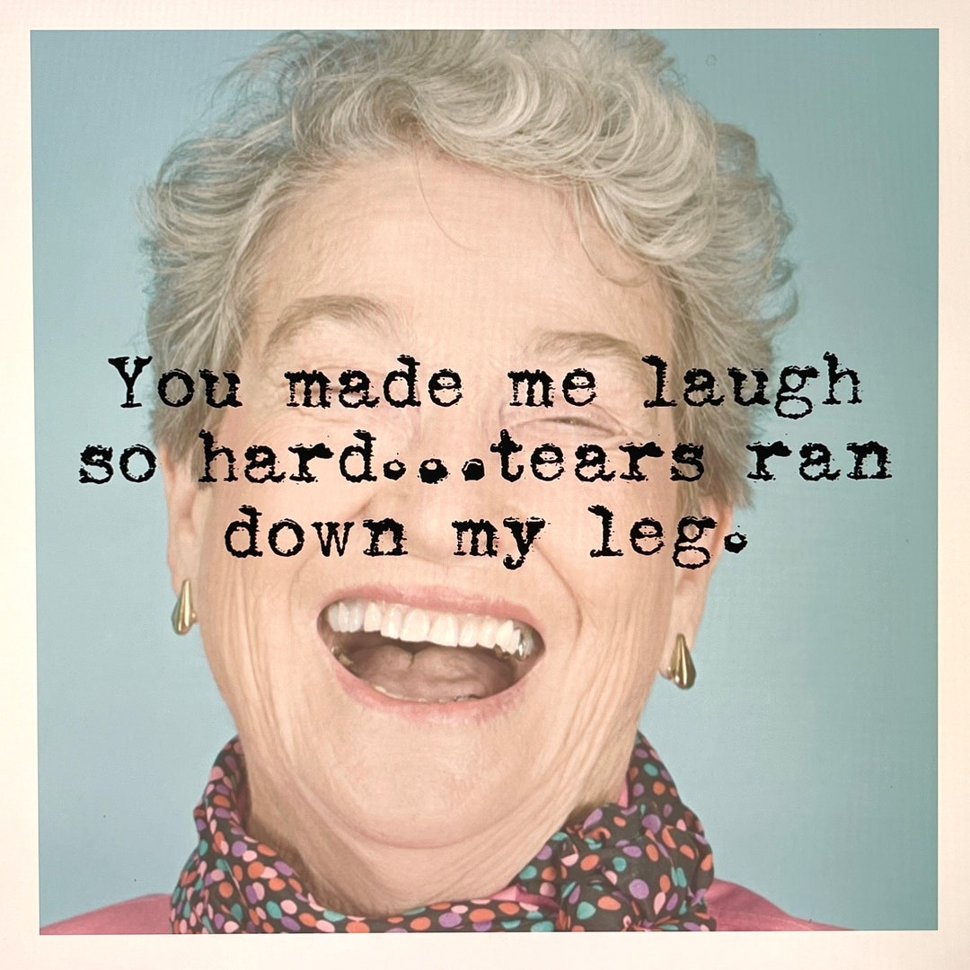 Tears Run Down My Leg!! - Art Print, Quote Print, Quote Sign, Wall Art ...