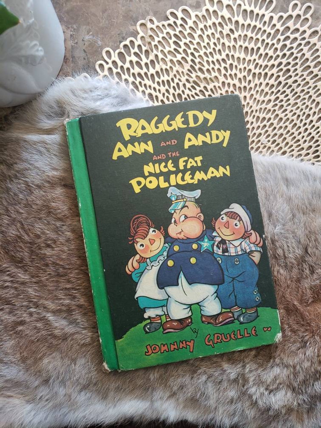 1960 Raggedy Ann and Andy and the Nice Fat Policeman by Johnny Gruelle ...