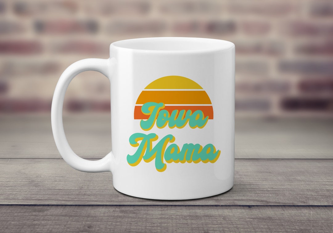 Iowa Mama Coffee Mug. Midwest Tea Cup. Mom Vibes. New Mother. IA Mommy ...