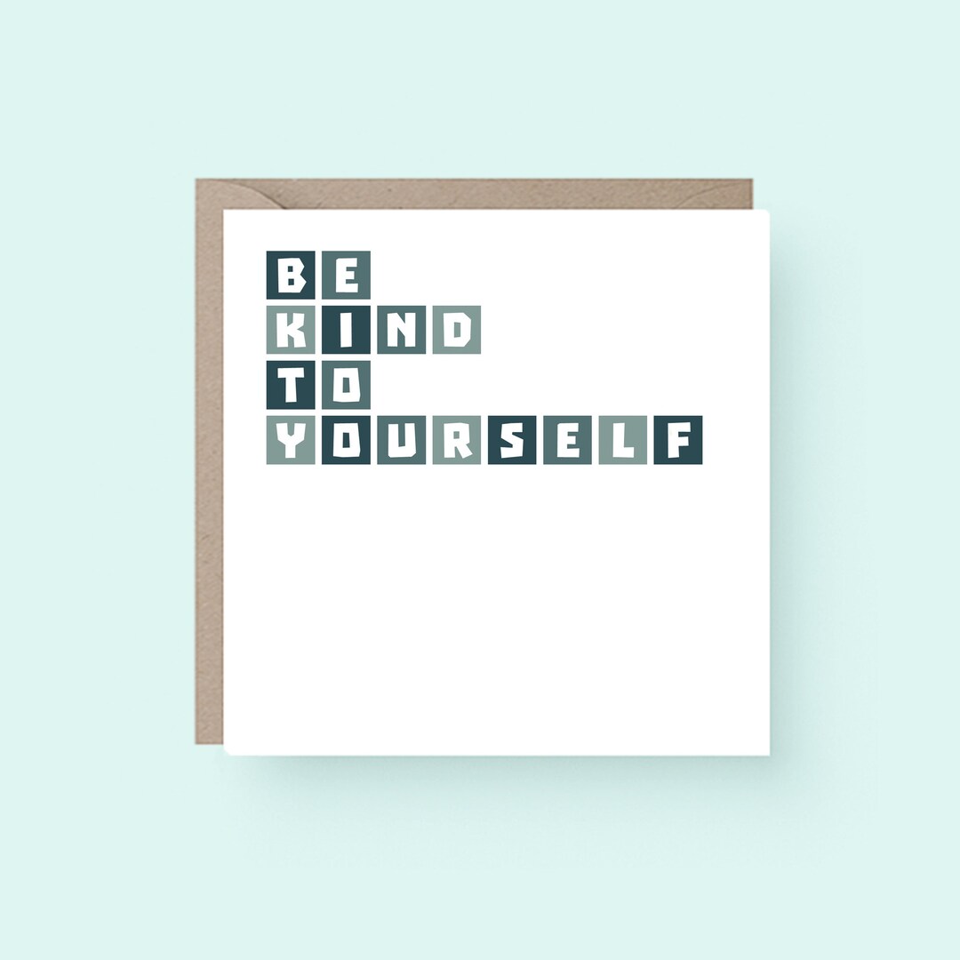 Be Kind to Yourself Card for Friend Hello Card Thinking of - Etsy