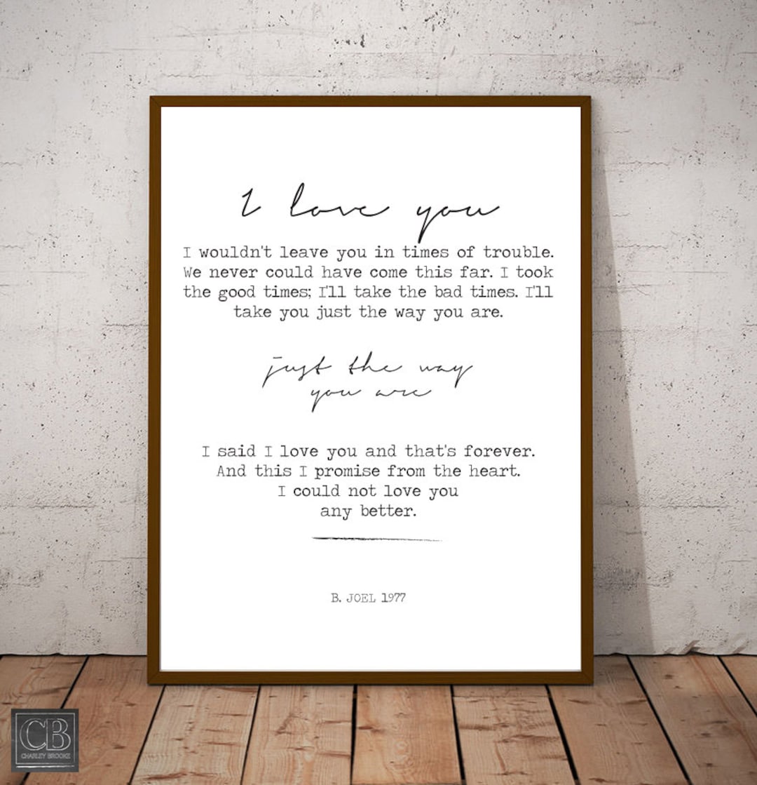 I Love You JUST the WAY YOU Are | Billy Joel | Song Lyrics Wall Art ...