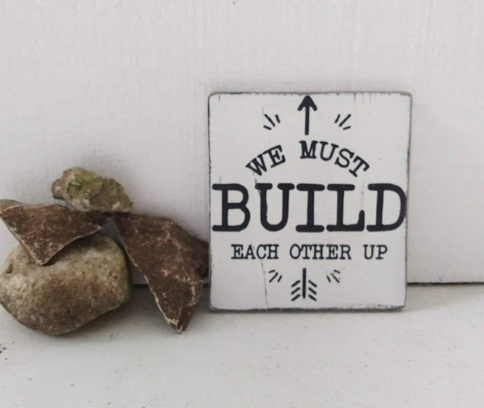 We BUILD EACH OTHER up Sign Encouragement Sign Teacher - Etsy