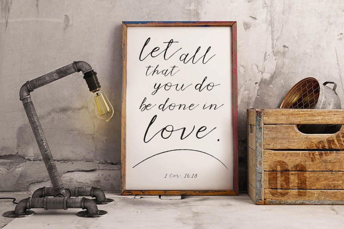 Let ALL YOU Do Be Done in LOVE // Wall Print // Bible Verse - Etsy