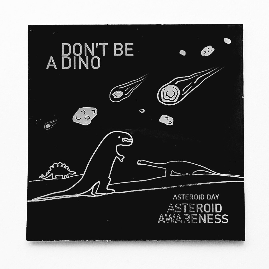 Vinyl Sticker: Don't Be a Dino, Asteroid Day, Asteroid Awareness - Etsy