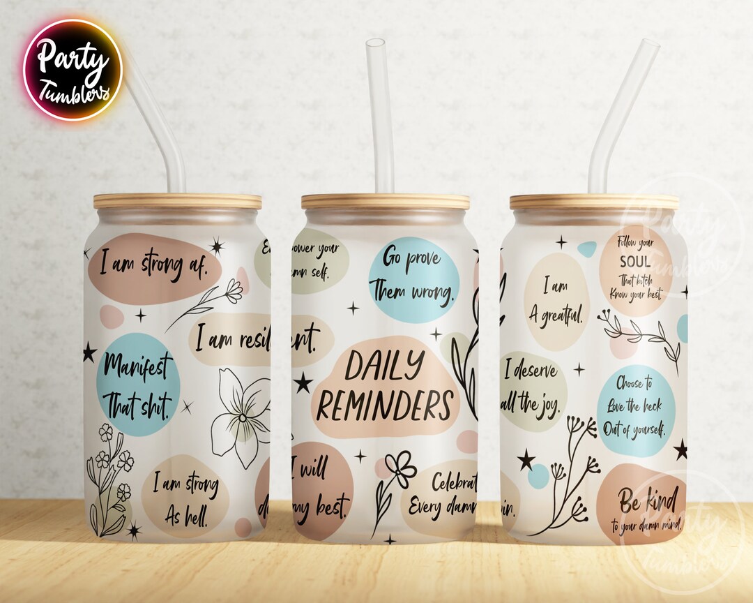 Daily Reminder Glass Can , Boho Daily Reminders Affirmations Motivation ...
