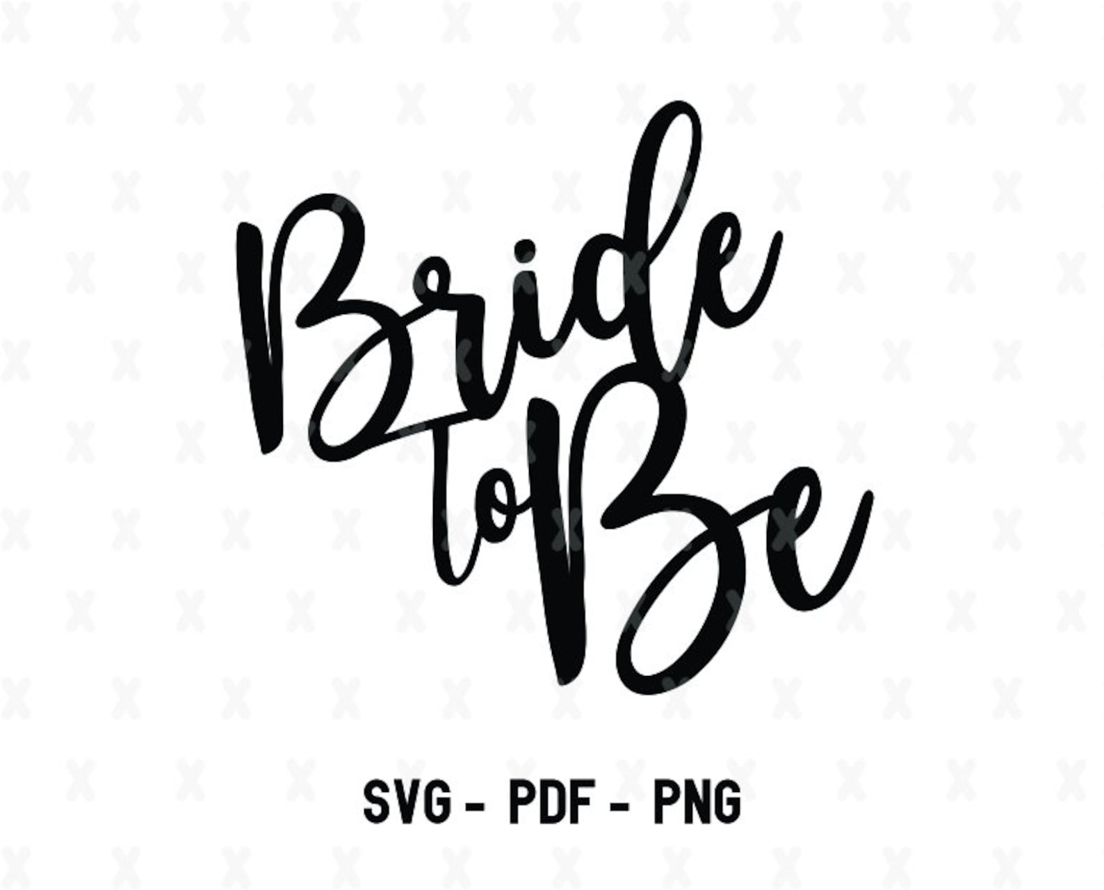 Bride to Be SVG | Bride Cutfile - Etsy