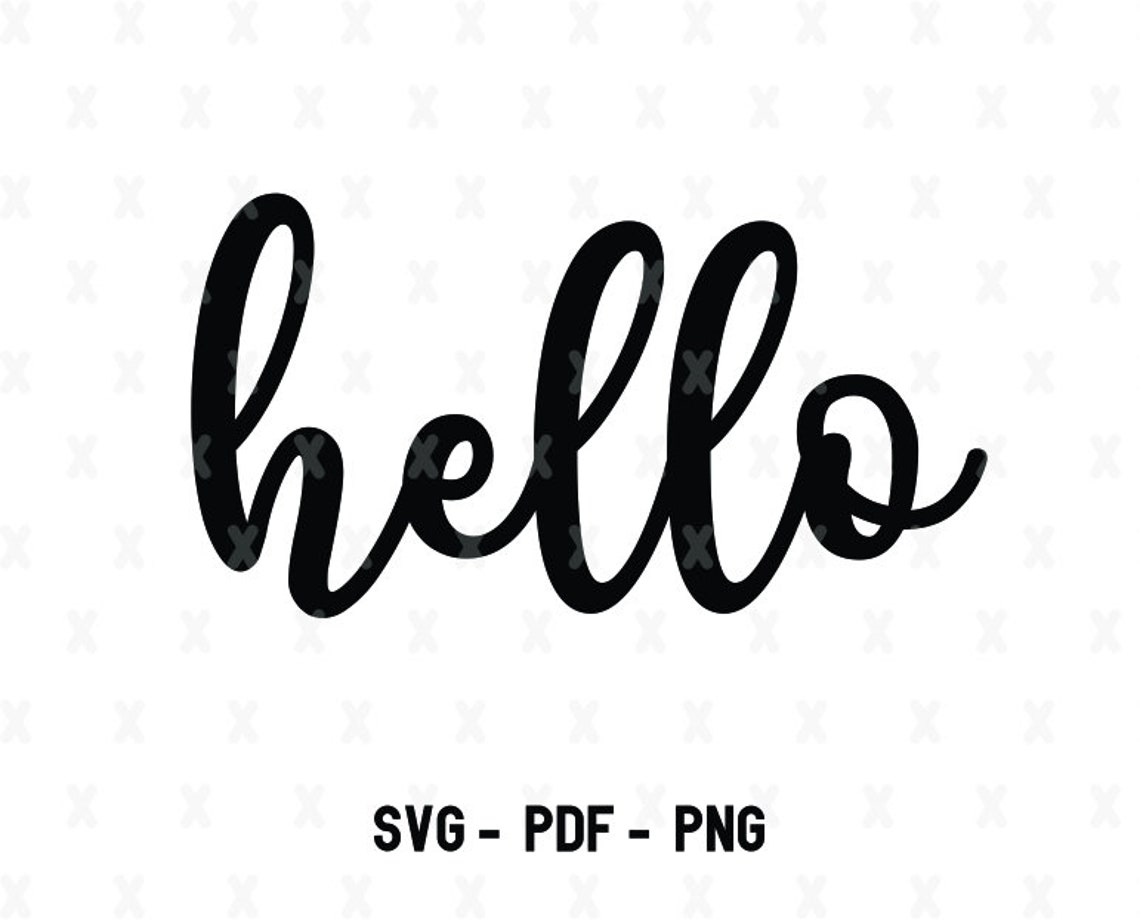 Hello SVG hello cutfile | Etsy
