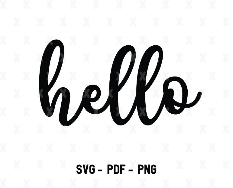 Hello SVG hello cutfile | Etsy