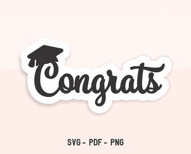 Congrats SVG | Graduation Cutfile - Etsy