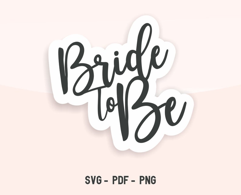 Bride to Be SVG | Bride Cutfile - Etsy