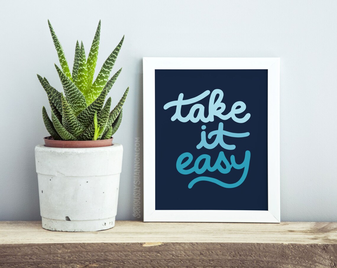 Take It Easy Wall Art Print Wall Decor New Apartment Decor - Etsy