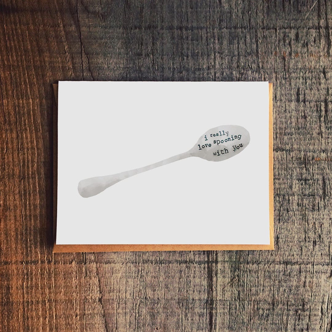 I Really Love Spooning With You Spoon Sweet Love Card - Etsy