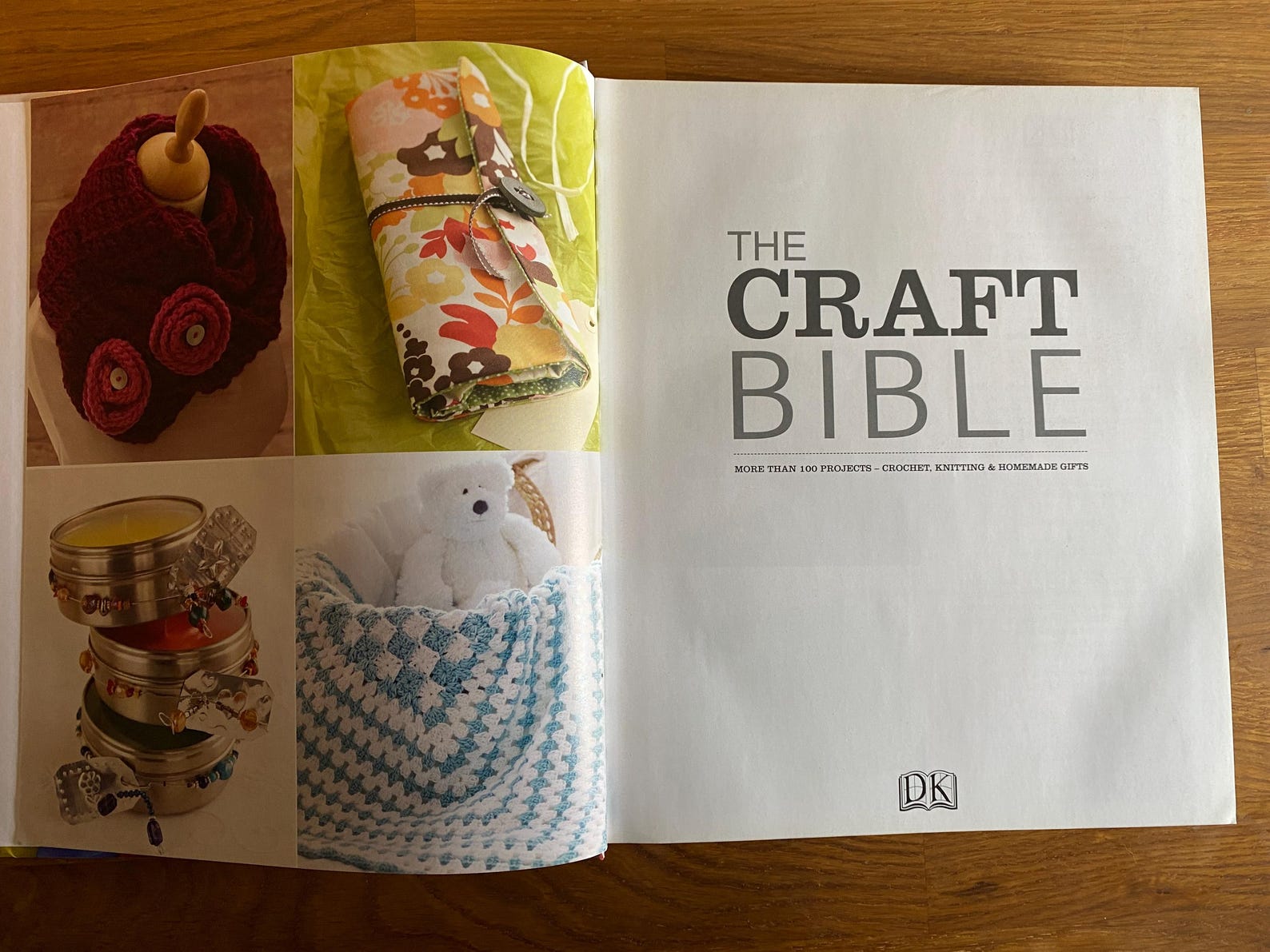 The Craft Bible - More Than 100 Projects - Crochet, Knitting & Homemade ...