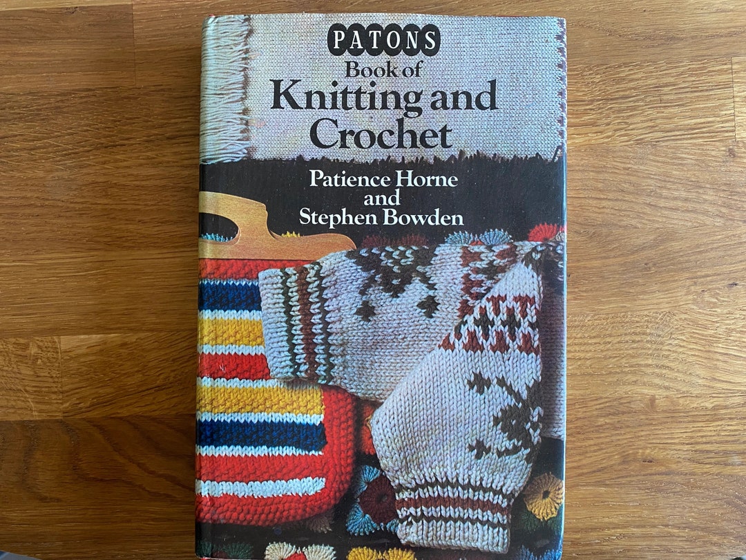 Vintage Book - Patons Book of Knitting and Crochet - 1973 - Pre Owned ...
