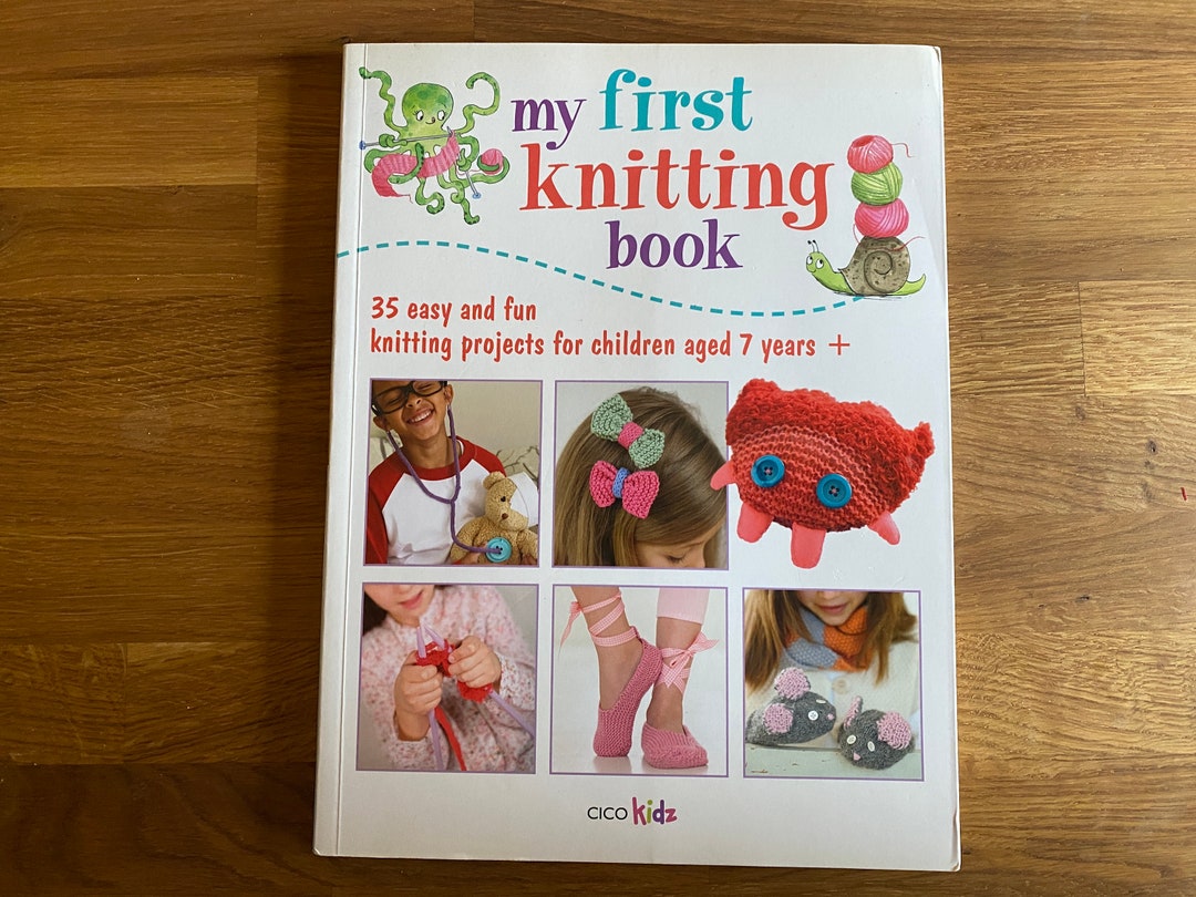 My First Knitting Book - for Children Aged 7+ Years - Cico Kids. Pre ...