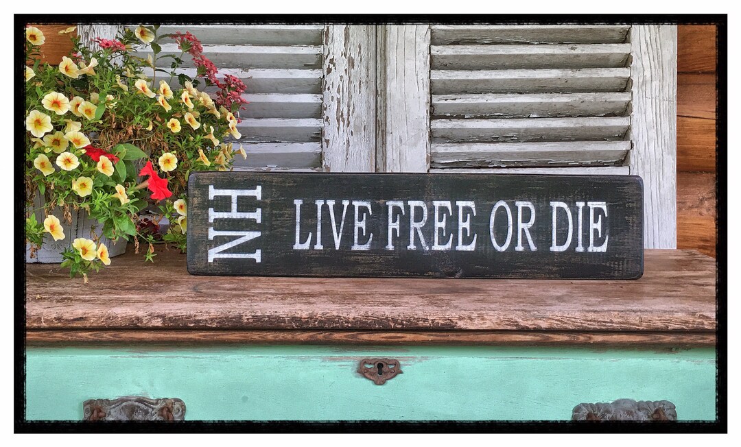 Live Free or Die Sign L NH Sign L Live Free or Die Wooden Sign - Etsy