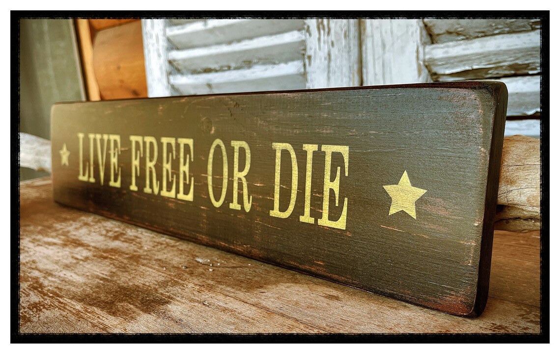 Live Free or Die Sign L NH Sign L Live Free or Die Wooden Sign - Etsy UK
