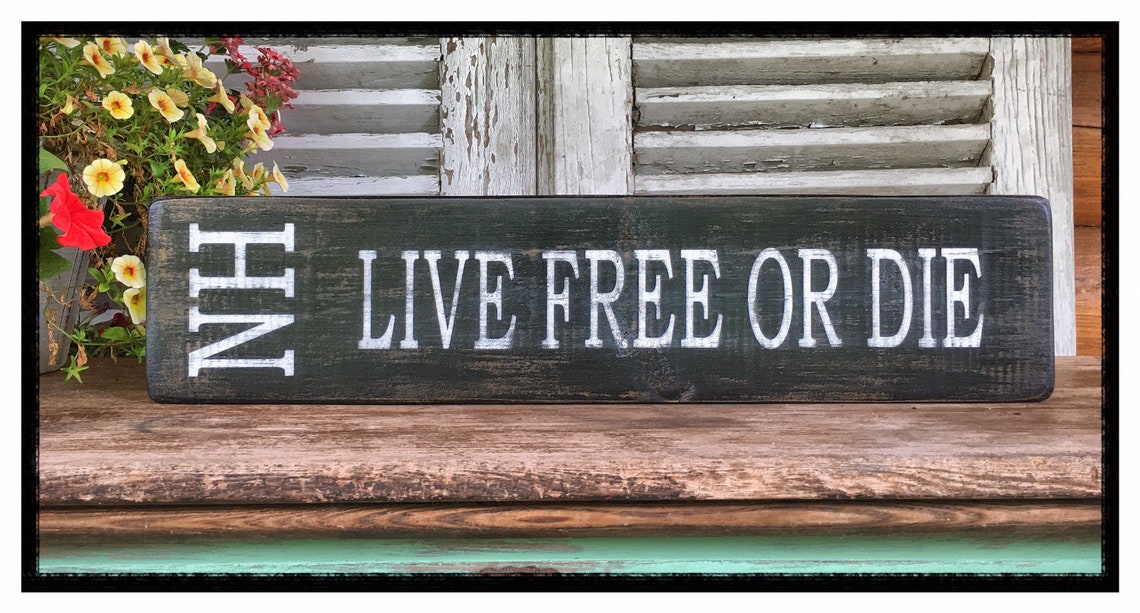 Live Free or Die Sign L NH Sign L Live Free or Die Wooden Sign - Etsy