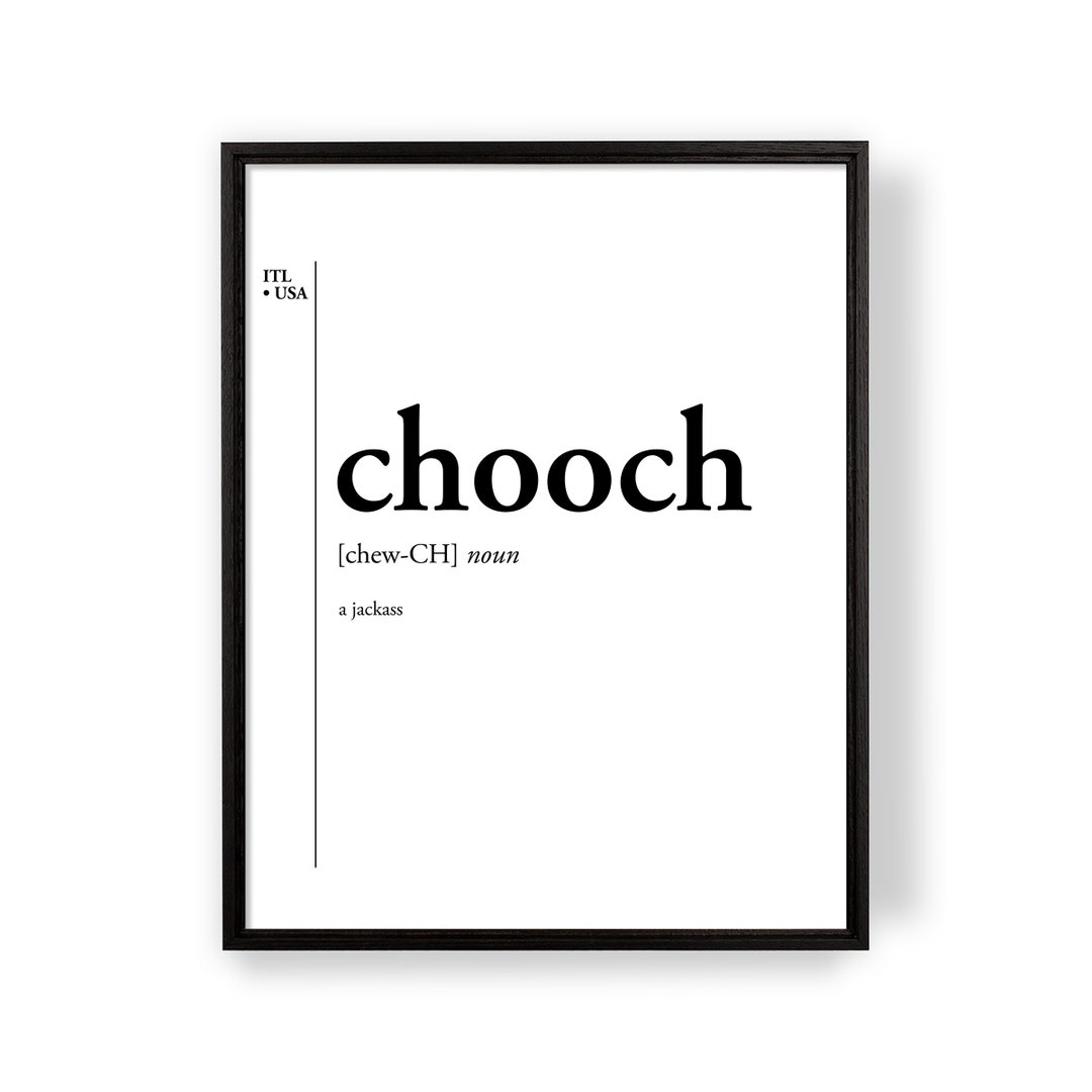 Chooch Definition, Italian Slang | Funny Print, Funny Quotes ...