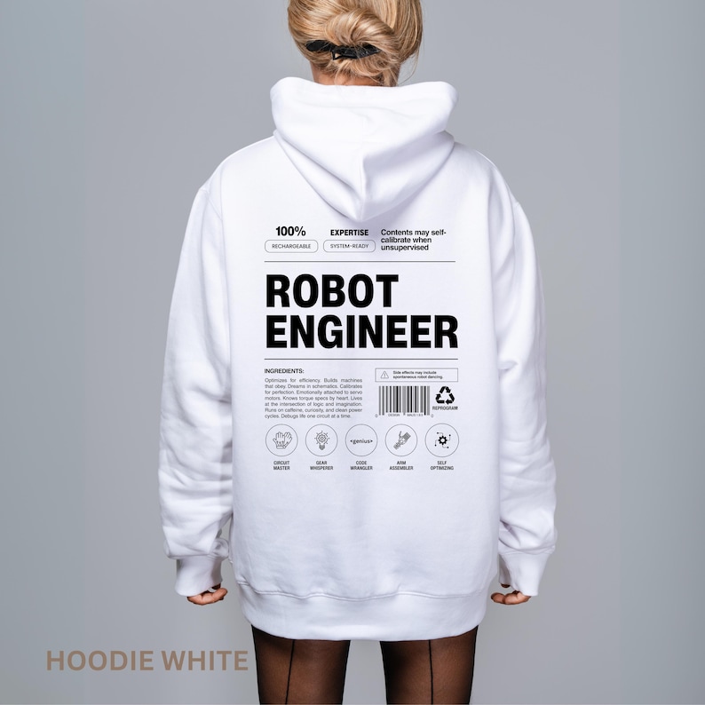 Robot Engineer Label Parody Hoodie, Engineer Shirt for Robotics Nerds ...