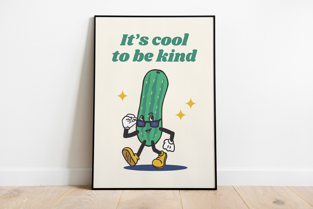 It's Cool to Be Kind Print - Retro Be Kind SVG - Cool as A Cucumber ...