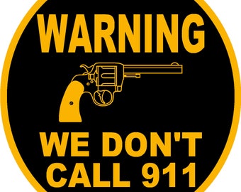 We Don't Call 911 - Etsy