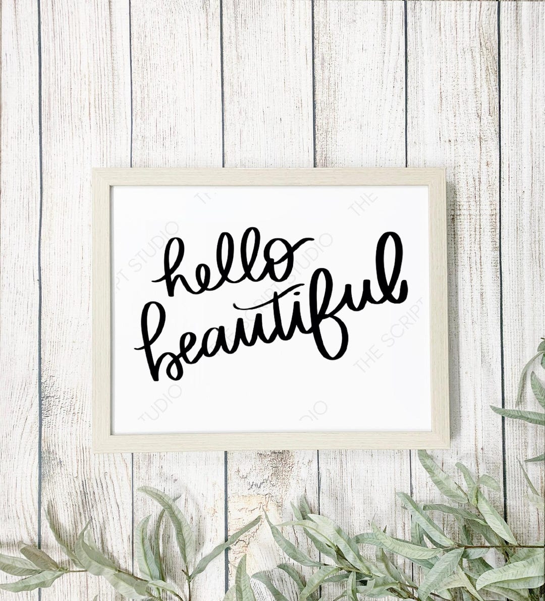 Hello Beautiful Printable, Hello Beautiful Sign, Hello Beautiful Print ...
