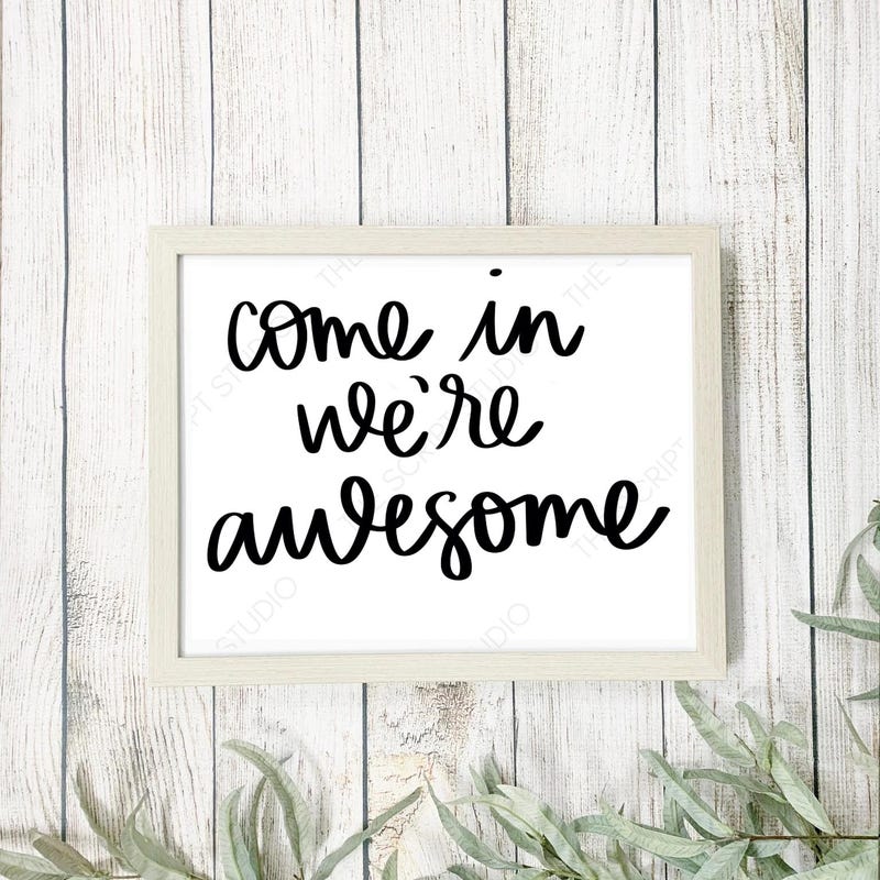 Come in Were Awesome Sign - Etsy
