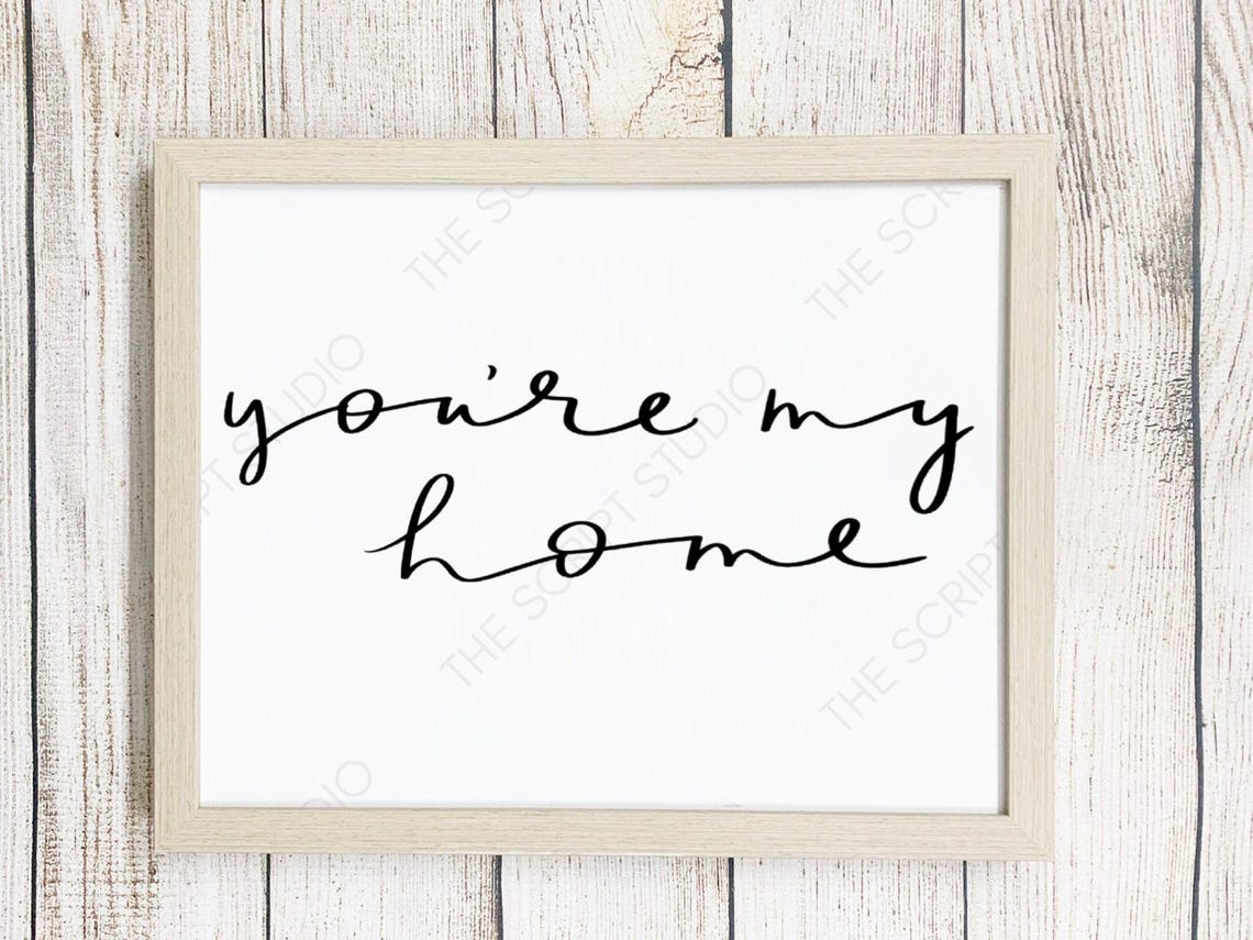 You're My Home Printable Art, You're My Home Sign, You're My Home Print ...