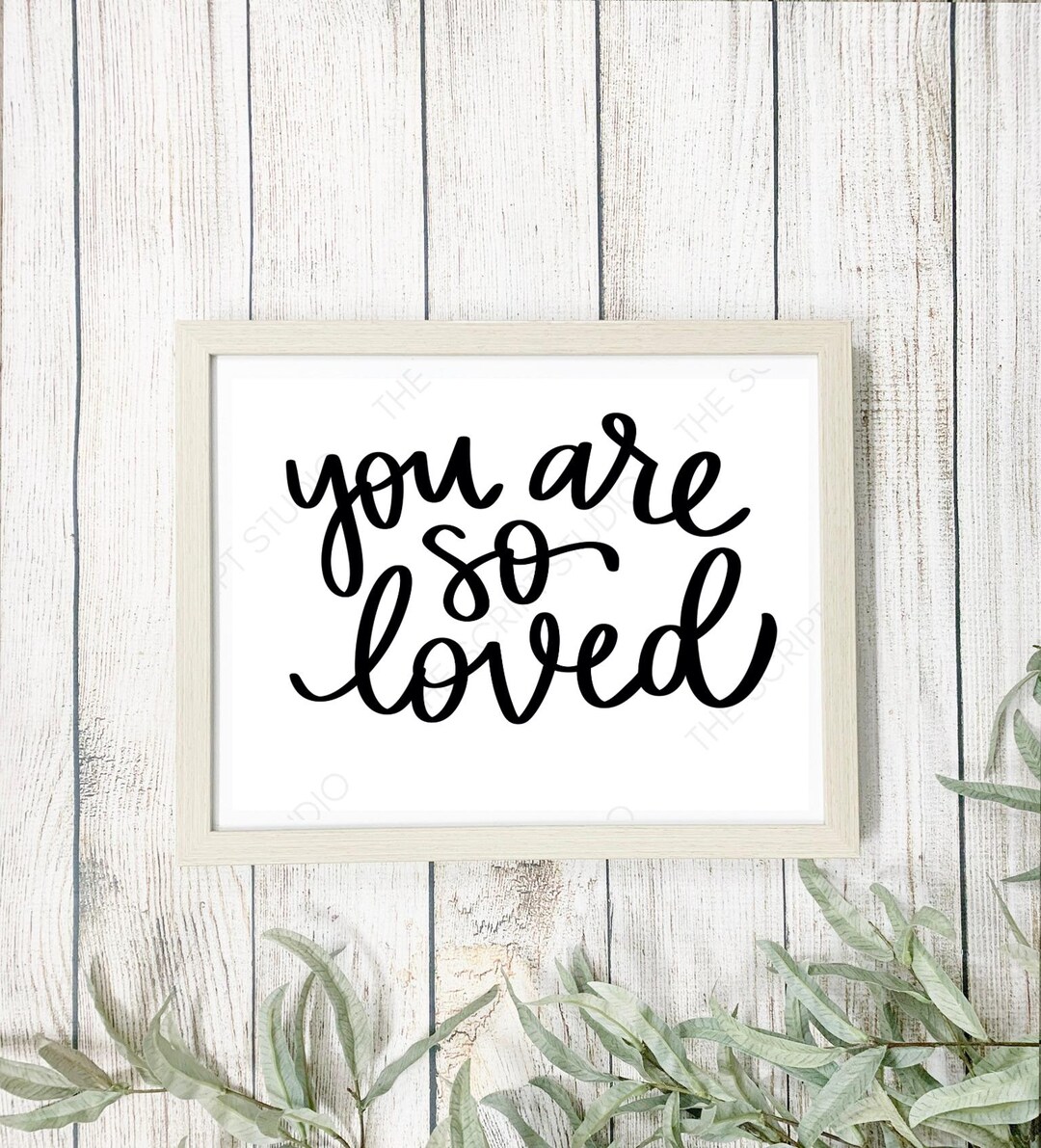 You Are so Loved Printable, You Are so Loved Sign, You Are so Loved ...