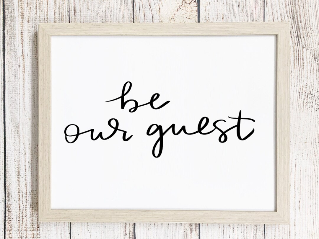 Be Our Guest Printable, Be Our Guest Sign, Be Our Guest Print, Be Our ...