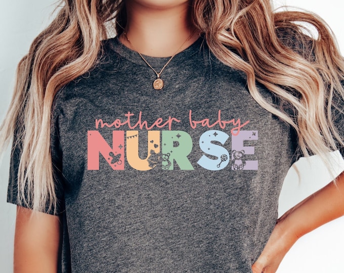 Mother Baby Nurse Shirt, Postpartum Nurse Sweatshirt, Neonatal Nurse ...