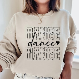 Dance Sweatshirt, Dance Crewneck, Dance Shirt, Dancer Gift, Dancer ...