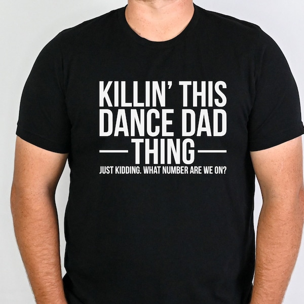 Funny Dance Dad Shirt What Number Are We on Dad Shirt Dance Dad Tshirt ...