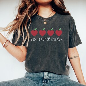 Big Teacher Energy Funny Teacher Shirt, Comfort Colors Teacher Shirt ...