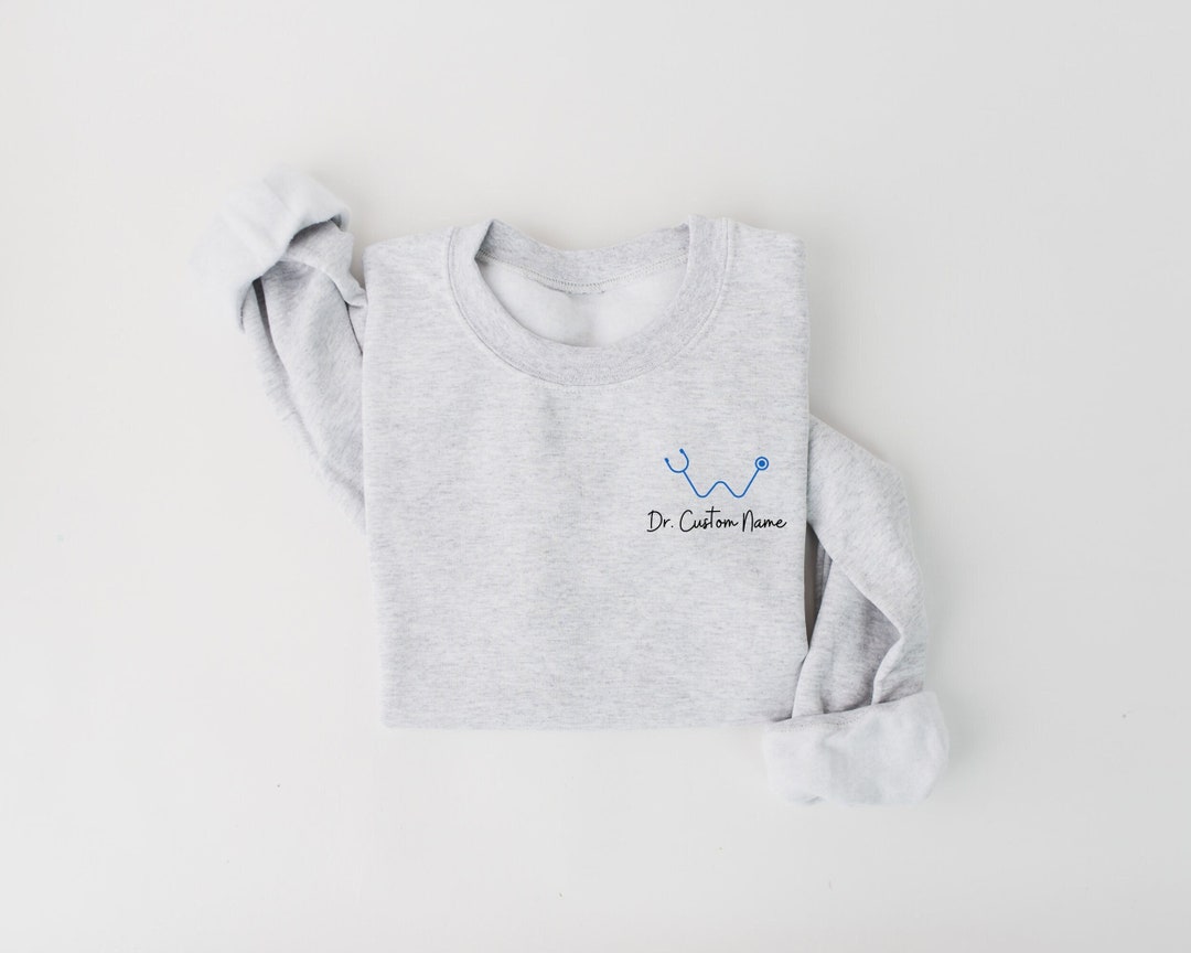 Custom Doctor Sweatshirt, Custom Dr. Sweatshirt, Gift for Doctor, Dr ...