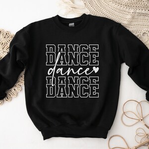 Dance Sweatshirt, Dance Crewneck, Dance Shirt, Dancer Gift, Dancer ...