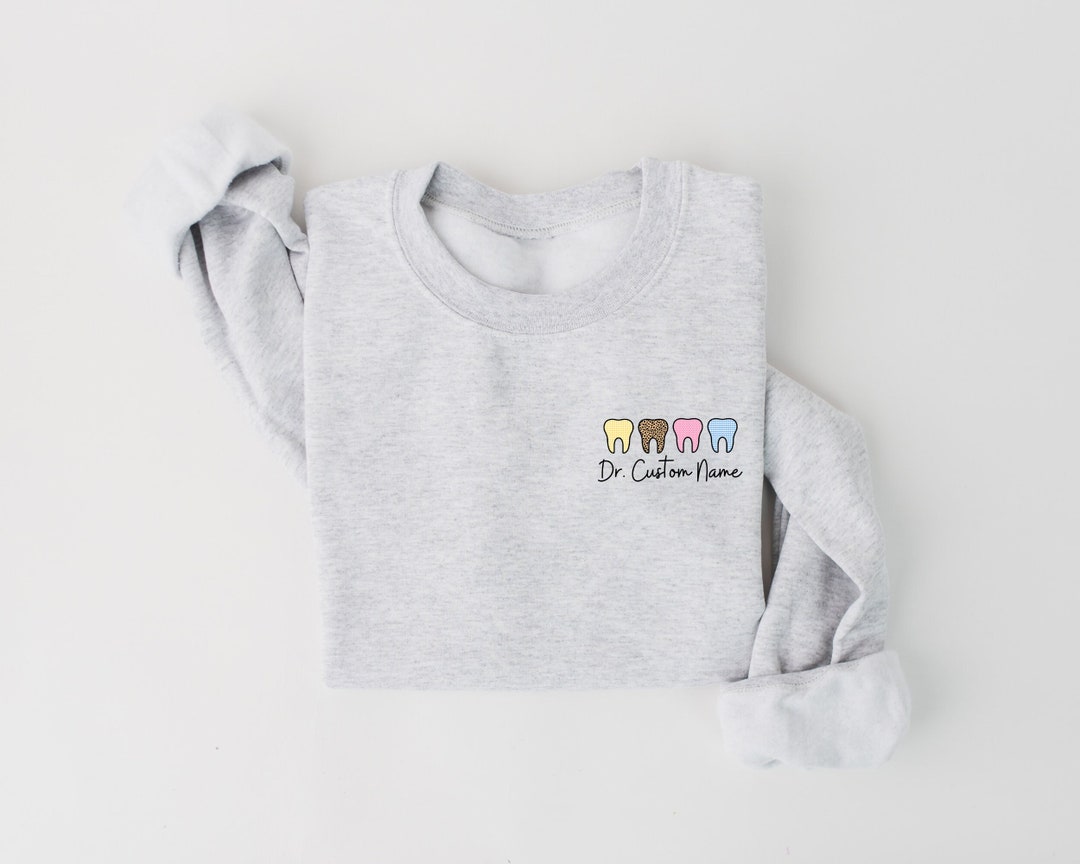 Custom Dentist Sweatshirt, Custom Dental Sweatshirt, Gift for Dentist ...