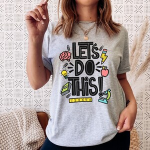 1st Day of School, Let's Do This Back to School Shirt, First Day of ...