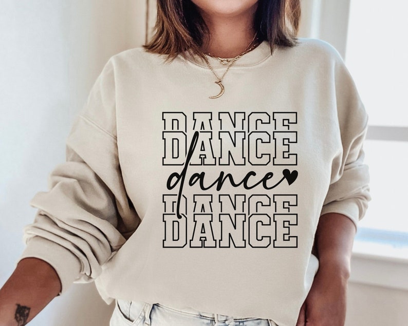 Dance Sweatshirt, Dance Crewneck, Dance Shirt, Dancer Gift, Dancer ...