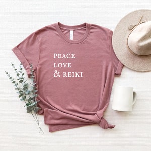 Peace Love and Reiki Shirt, Reiki Master Shirt, Yoga Shirt, Yogi Clothing, Holistic Shirts, Gift ...