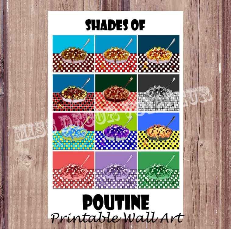 Printable Wall Art Shades of Poutine Digital Download Printable Great ...